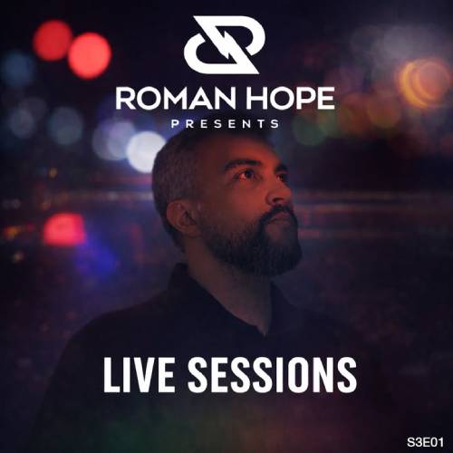 Roman Hope @ Live Sessions Season 3 Episode 1 2026-01-13